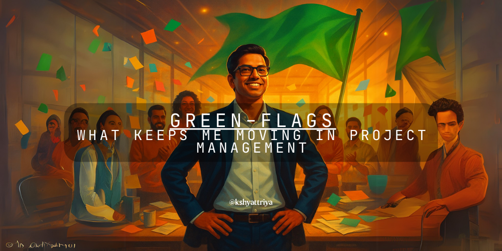 Green Flags as a Project Manager in Nepal – Rustam Khadka